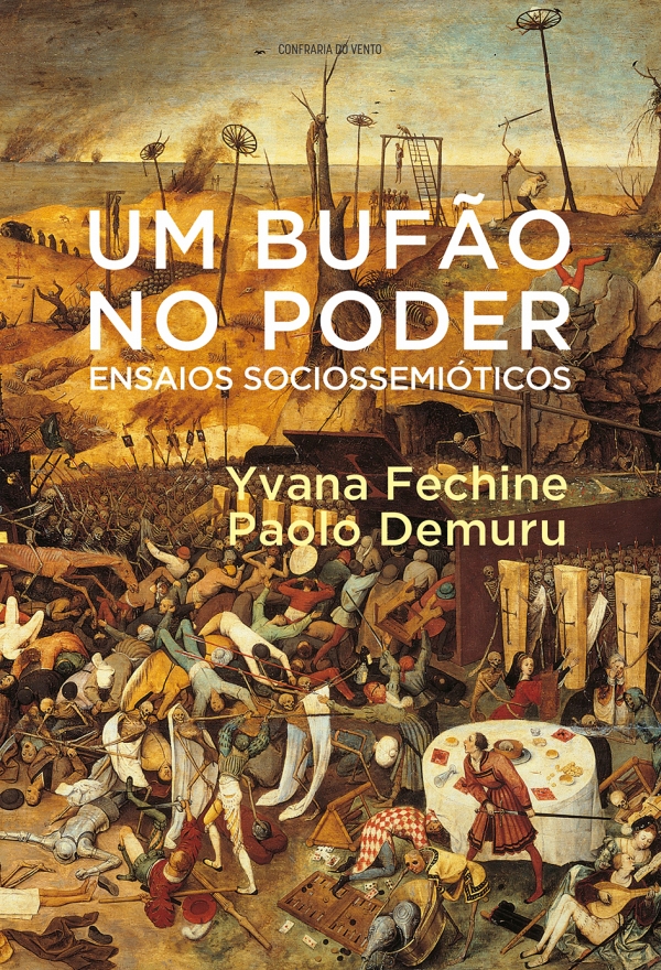 Parution - Um Bufão no poder: ensaios sociossemióticos - Fédération ...